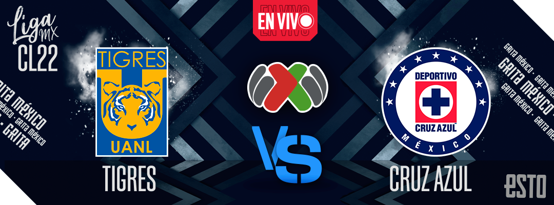 EN VIVO Tigres vs Cruz Azul: ¿A qué hora juegan y dónde lo transmiten ...
